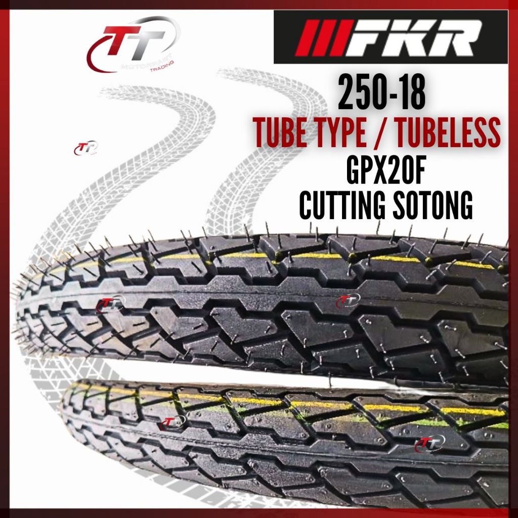 FKR 250 18 GPX20F Tube Type Tubeless Cutting Sotong Tyre Tayar GPX20 ...