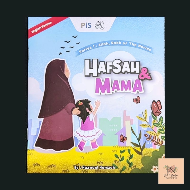 Hafsah & Mama Series: Allah, Rabb of The Worlds (English version ...
