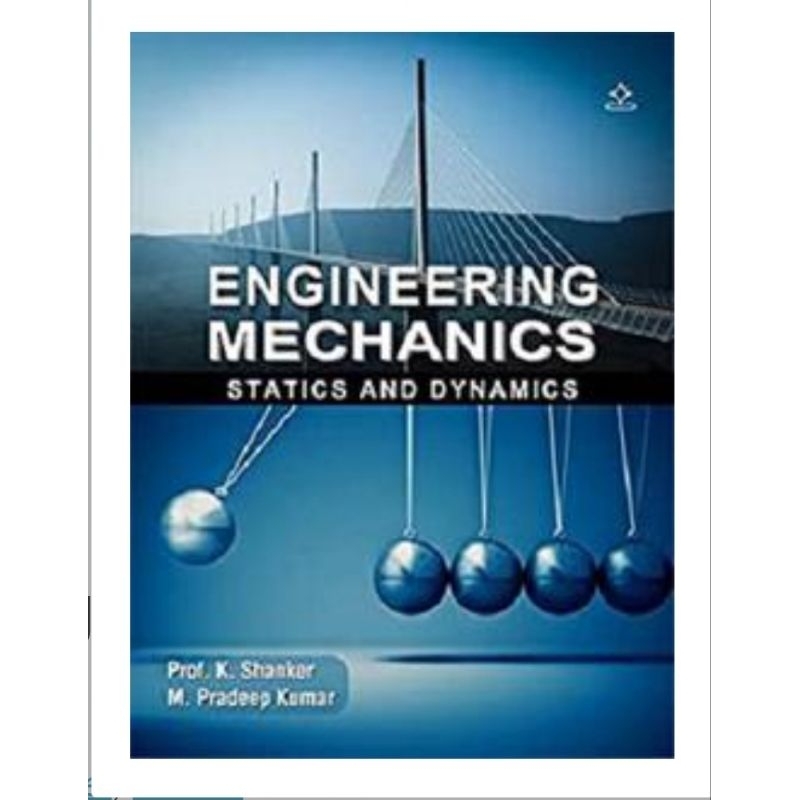 -1245- Engineering Mechanics Statics and Dynamics (Shanker,Kumar ...
