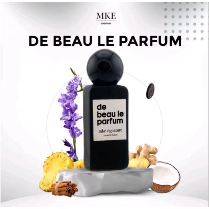 Perfume De Beau Le Parfum by MKE SIGNATURE Extrait de Parfum Edisi ...