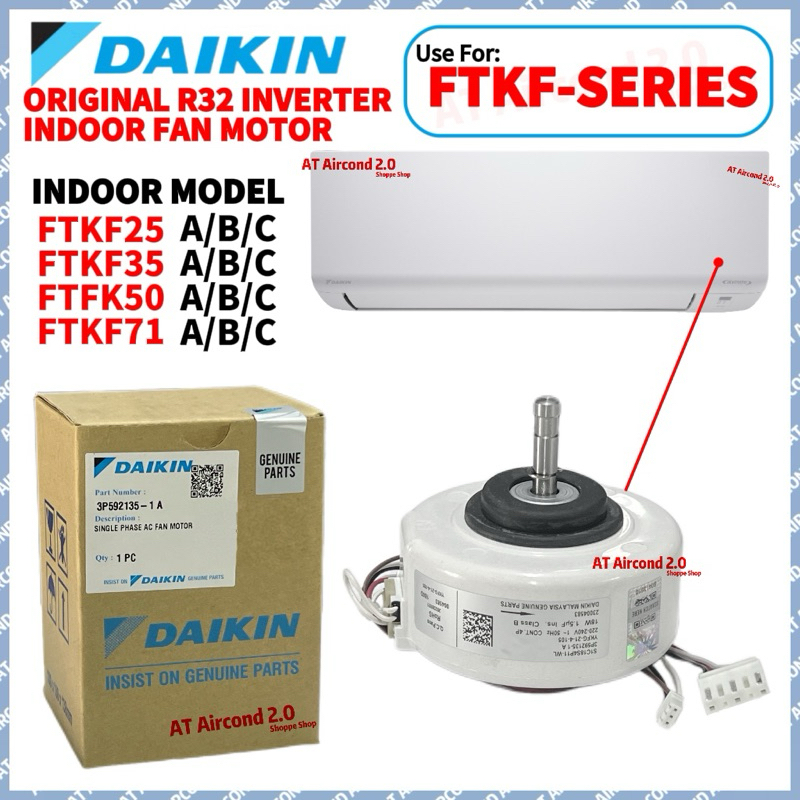 DAIKIN Indoor Fan Motor (INVERTER) FTKF-Series 1.0hp 1.5hp 2.0hp 2.5hp FTKF25A FTKF35A FTKF50A ...