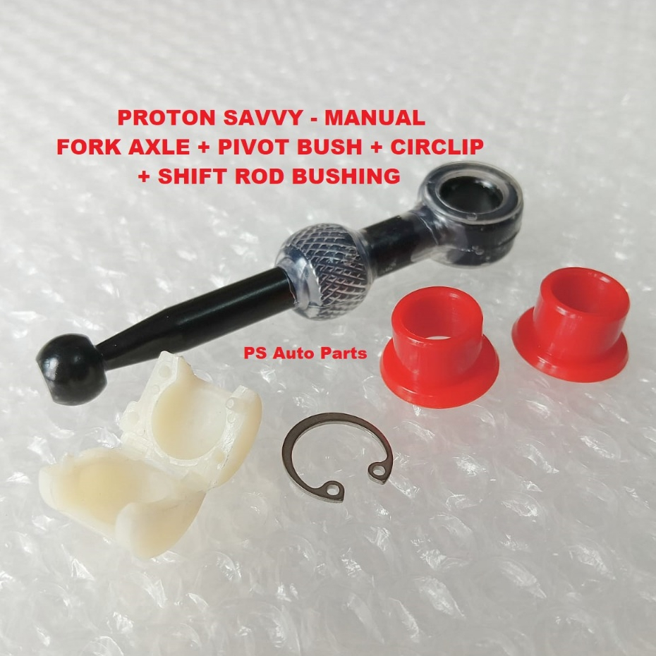 Proton Savvy Fork Axle + Pivot Bush + Circlip + Gear Lever Bush Manual ...