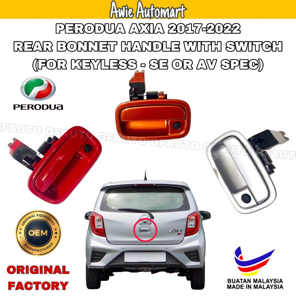 PERODUA AXIA AV/SE 2017-2022 REAR BONNET HANDLE WITH SWITCH (KEYLESS ...