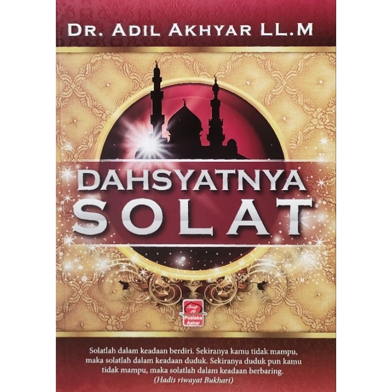 DAHSYATNYA SOLAT - DR. ADIL AKHYAR (PUSTAKA AZHAR) | Shopee Malaysia