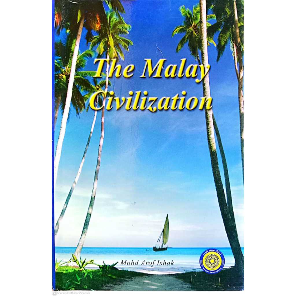 THE MALAY CIVILIZATION, Mohd Arof Ishak | Shopee Malaysia