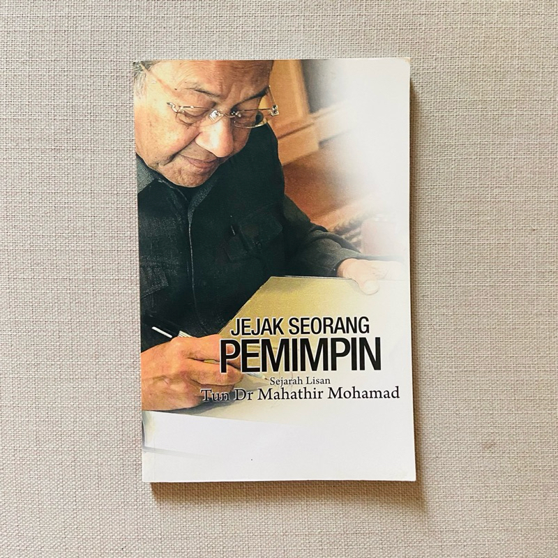 Jejak Seorang Pemimpin Sejarah Lisan Tun Dr Mahathir Mohamad Secondhand ...