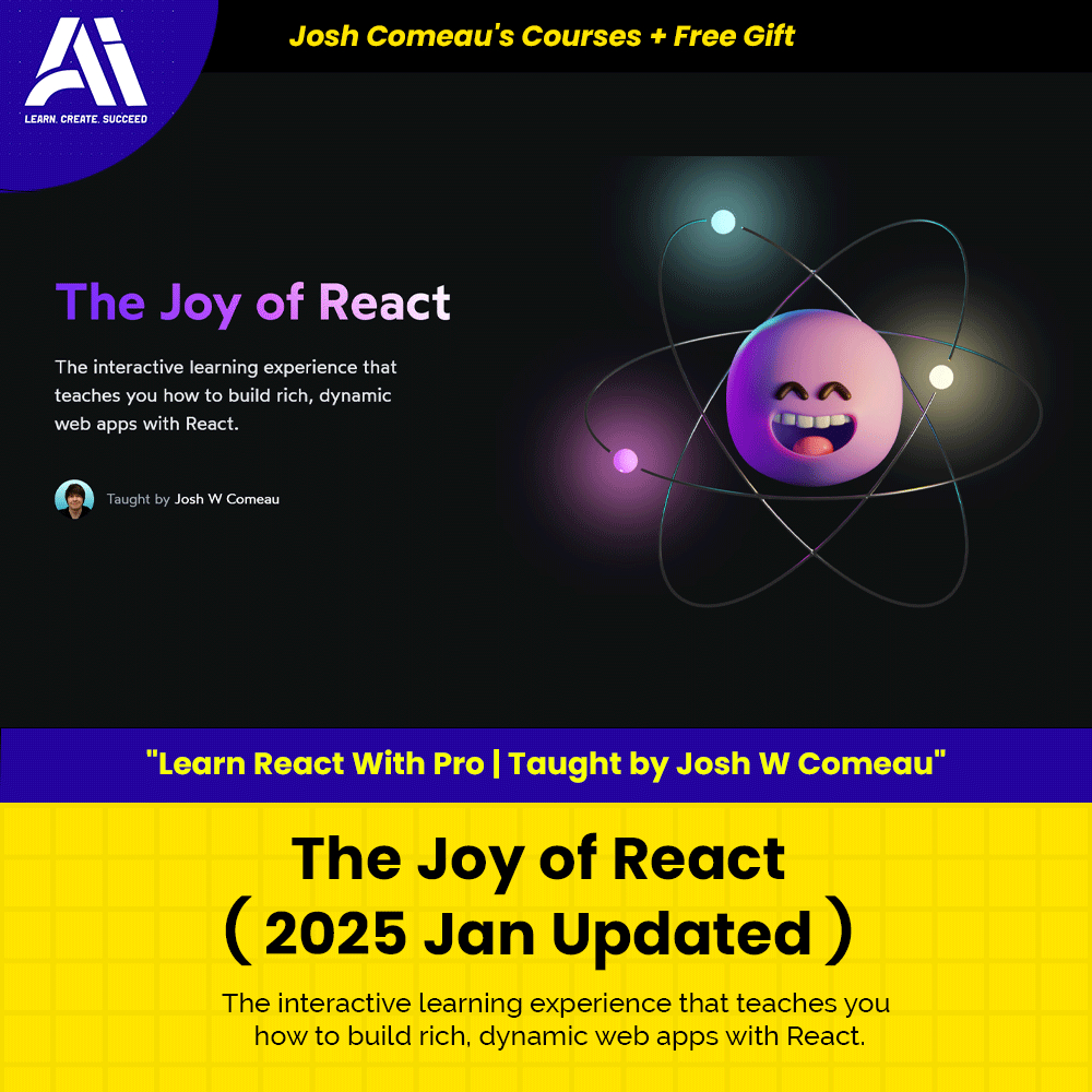 Coding Course - Josh Comeau – The Joy of React ( UPDATED On January 2025 ) | Learn React 2025 ...