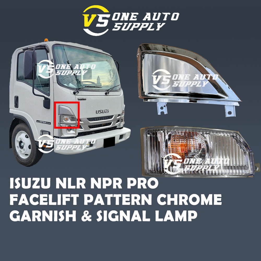ISUZU NLR NPR PRO NEW FACELIFT CHROME GARNISH & SIGNAL LAMP | Shopee ...