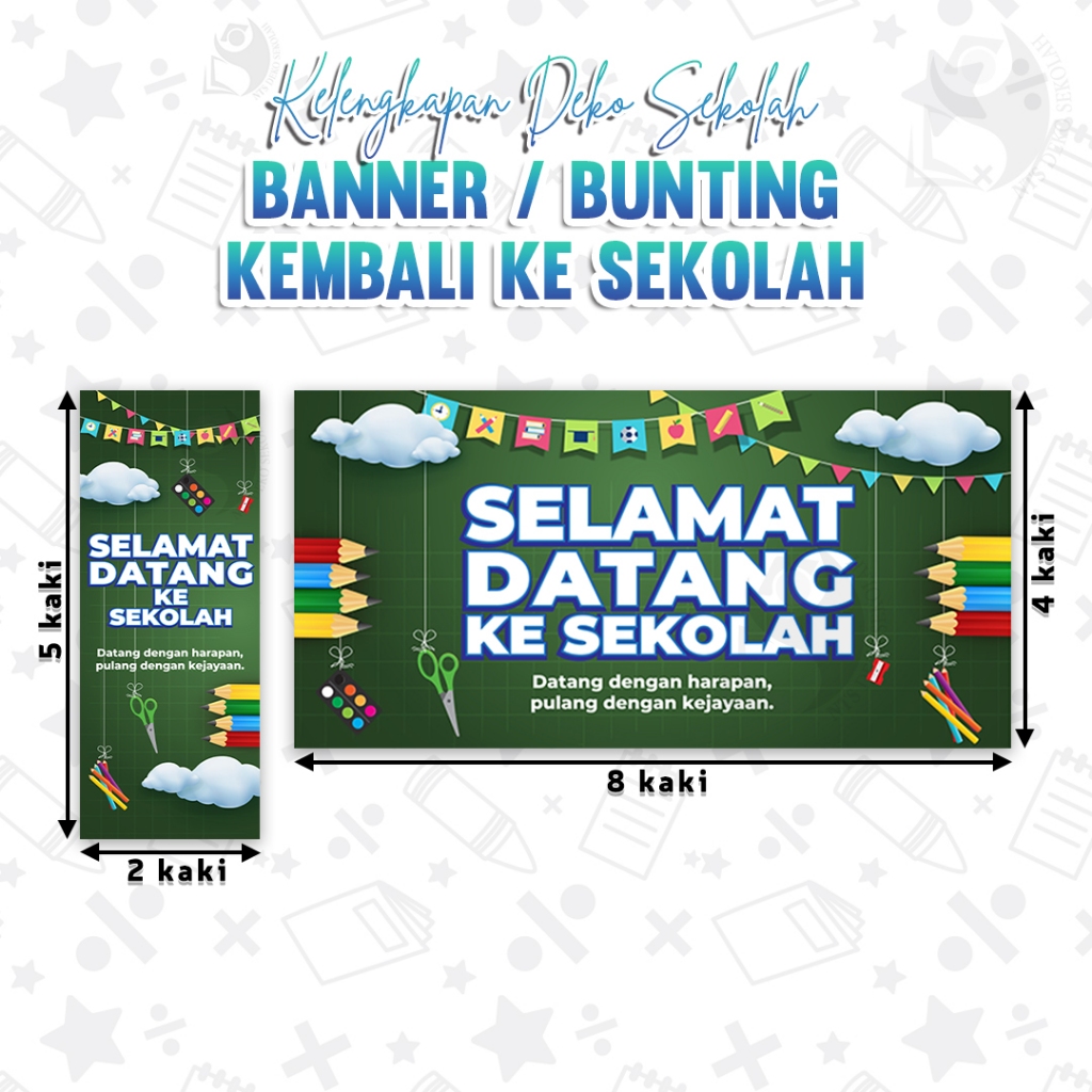 🌼READY DESIGN🌼 BANNER BUNTING SELAMAT KEMBALI KE SEKOLAH / PEMBUKAAN SEKOLAH 2025 - SYABAS ...