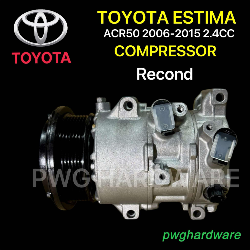 Recond Toyota Estima ACR50 Air Cond Compressor / Kompressor Kereta ...