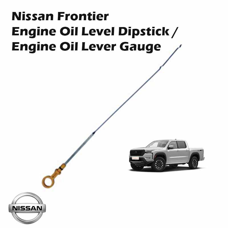 Nissan Frontier Engine Oil Level Dipstick/Engine Oil Lever Gauge ...