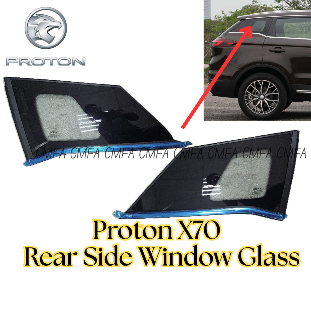 PROTON X70 Windshield Rear Window Glass Rear Side Triangle Glass ...