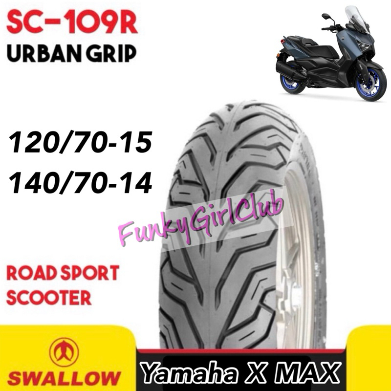 XMAX SWALLOW SC109 URBAN GRIP 120/70-15 , 140/70-14 X MAX 250 300 YAMAHA SC 109 CITY GRIP ...