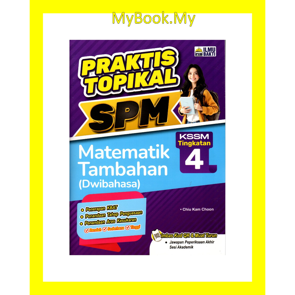 *BARU* MyB Buku Latihan : Matematik Tambahan Additional Mathematics - Praktis Topikal Tingkatan ...