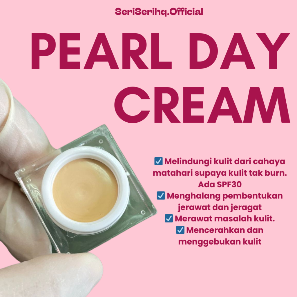 PEARL DAY BRIGHTENING CREAM JENAMA SENDIRI LULUS KKM KILANG MALAYSIA ...