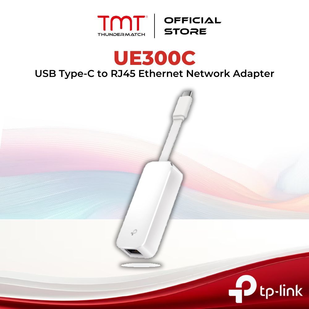 TP-Link UE300C USB Type-C to RJ45 / UE306 USB 3.0 to Gigabit Ethernet ...