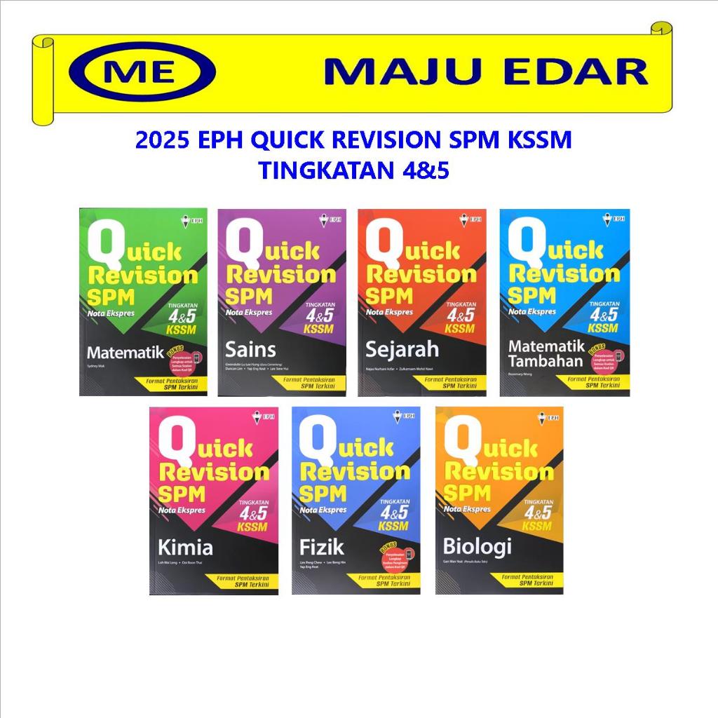 2025 EPH QUICK REVISION SPM KSSM TINGKATAN 4&5 MATEMATIK SAINS SEJARAH BIOLOGI FIZIK KIMIA MATE ...