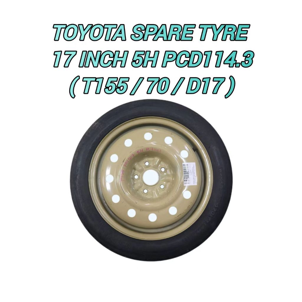 Spare Tyre 17 Inch Inci 5H PCD114.3 ( T155/70/D17 ) Toyota Vellfire ...