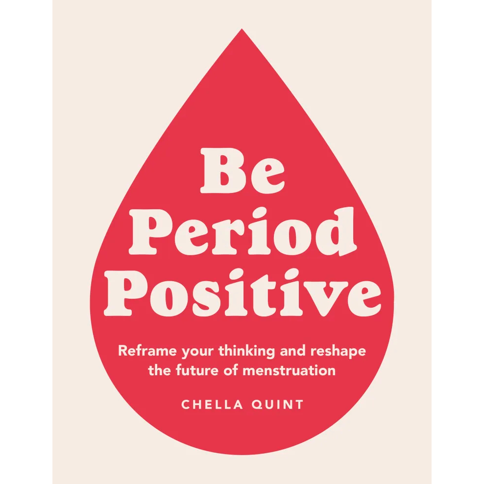 Be Period Positive : A New Mindset for Menstrual Health & Empowerment ...