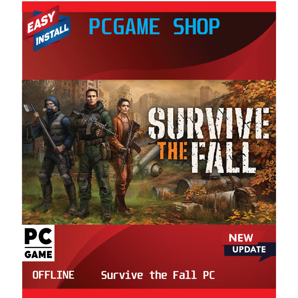 【Update 2025】Survive the Fall PC | PC Game | Full Game | PC Offline | Shopee Malaysia