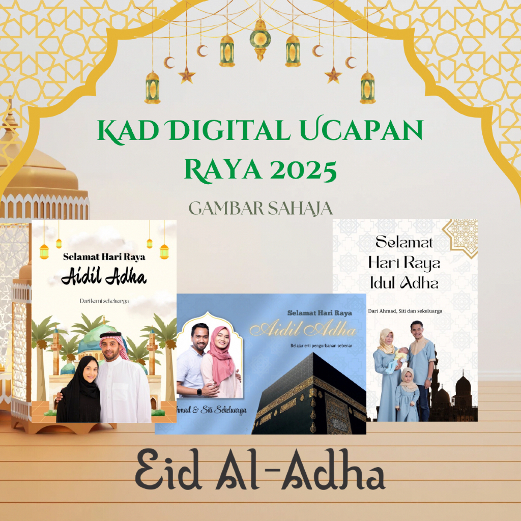 KAD DIGITAL SELAMAT HARI RAYA AIDIL ADHA 2025/ KAMI EDITKAN/ TEMPLAT ...