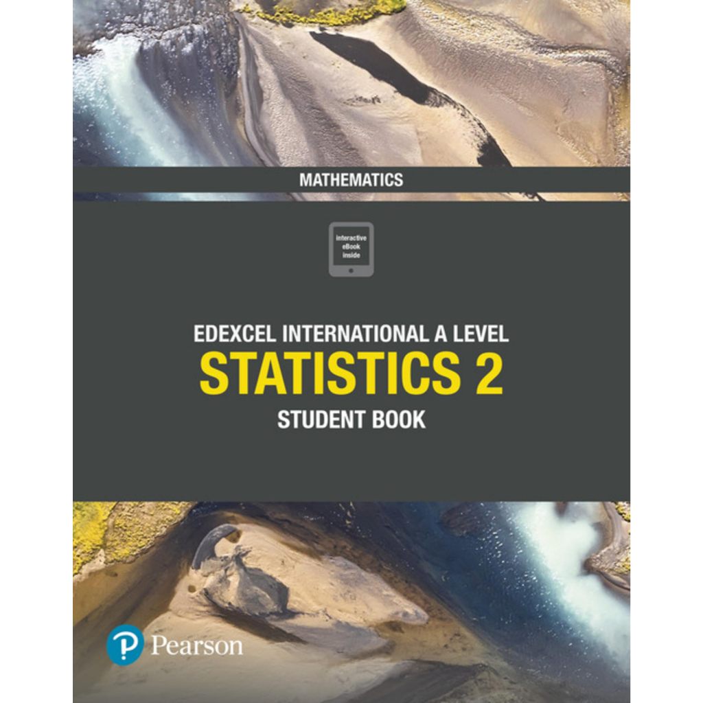 PEARSON EDEXCEL INTERNATIONAL A LEVEL STATISTICS 2 Student Book ...