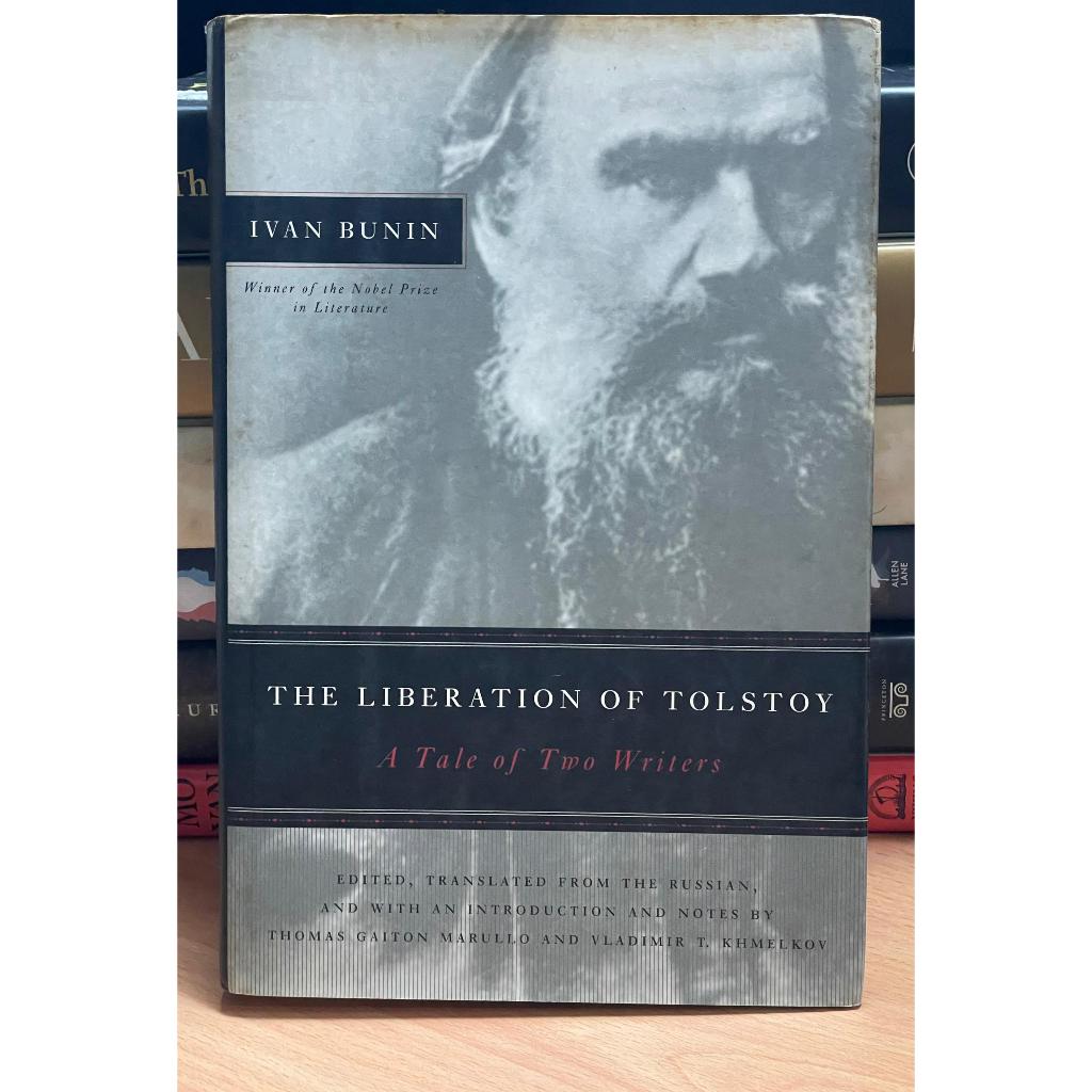 The Liberation of Tolstoy : A Tale of Two Writers - Ivan Bunin (used ...