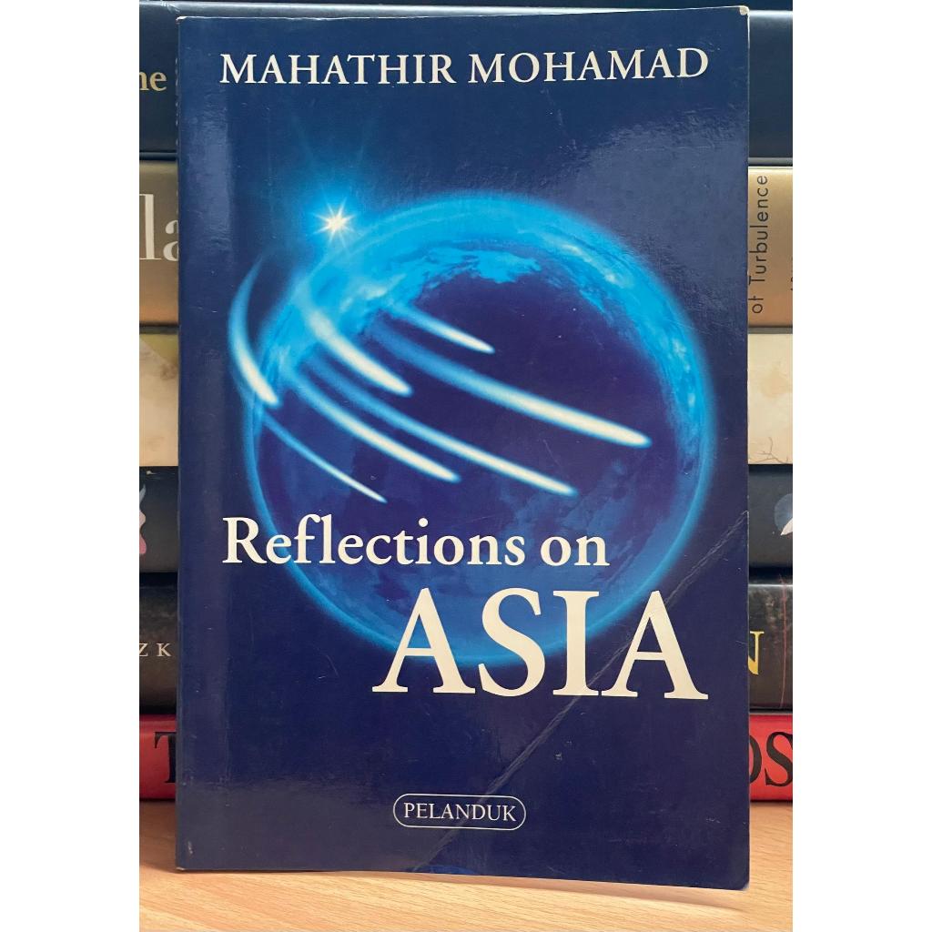 Reflections on Asia - Mahathir Mohamad (used) | Shopee Malaysia