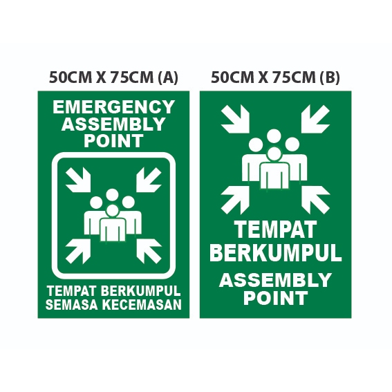 EMERGENCY ASSEMBLY POINT / TEMPAT BERKUMPUL SEMASA KECEMASAN - SIGNAGE ...