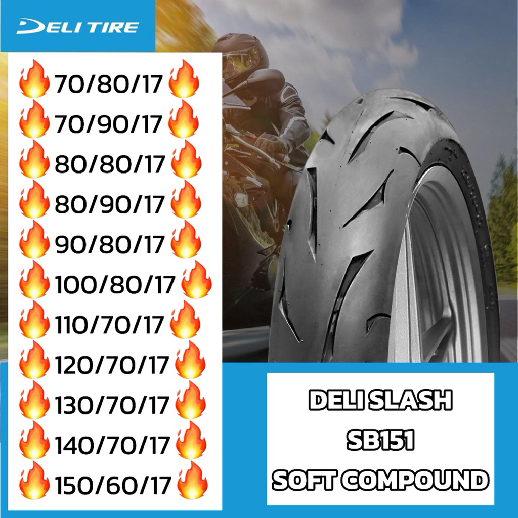 DELI SLASH SB-151 [TAHUN 2024/2025] 70/80/17>150/60/17 TUBE LESS SOFT ...