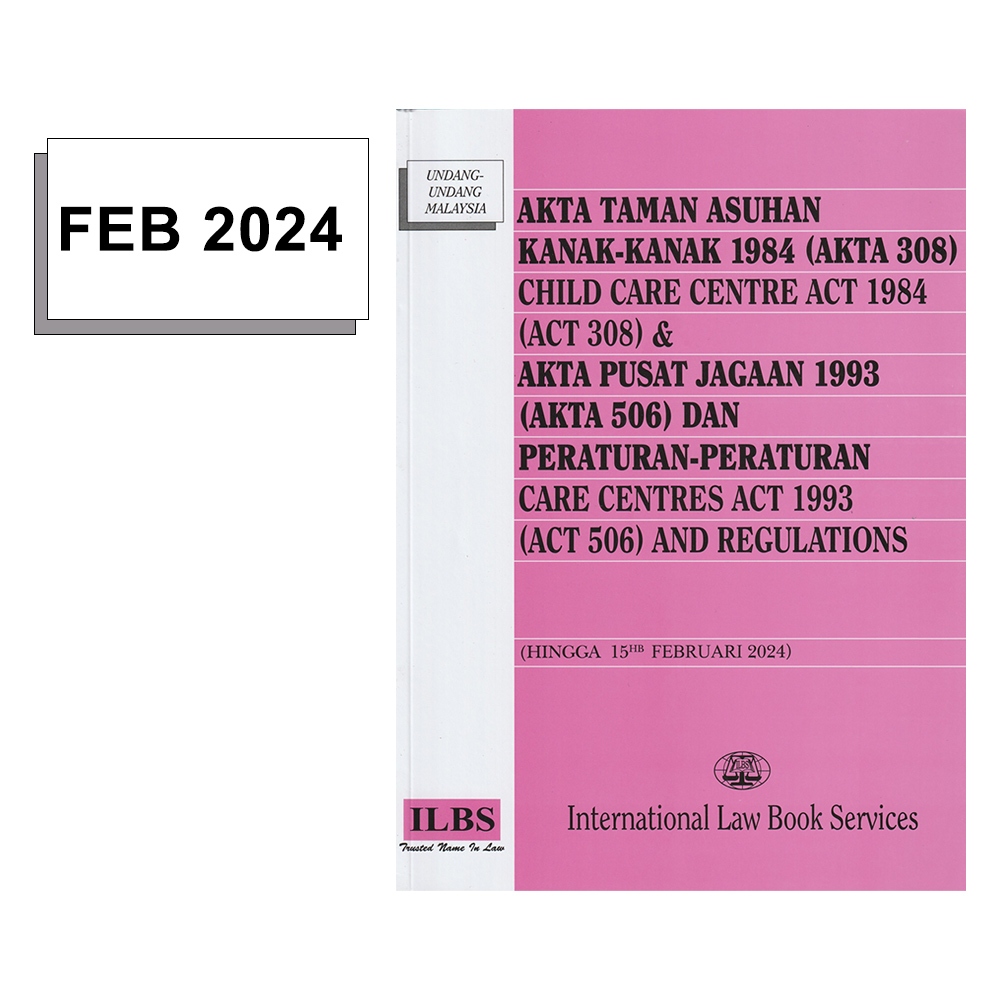 ILBS | LAW BOOK | AKTA TAMAN ASUHAN KANAK-KANAK 1984 (AKTA 308) & AKTA ...