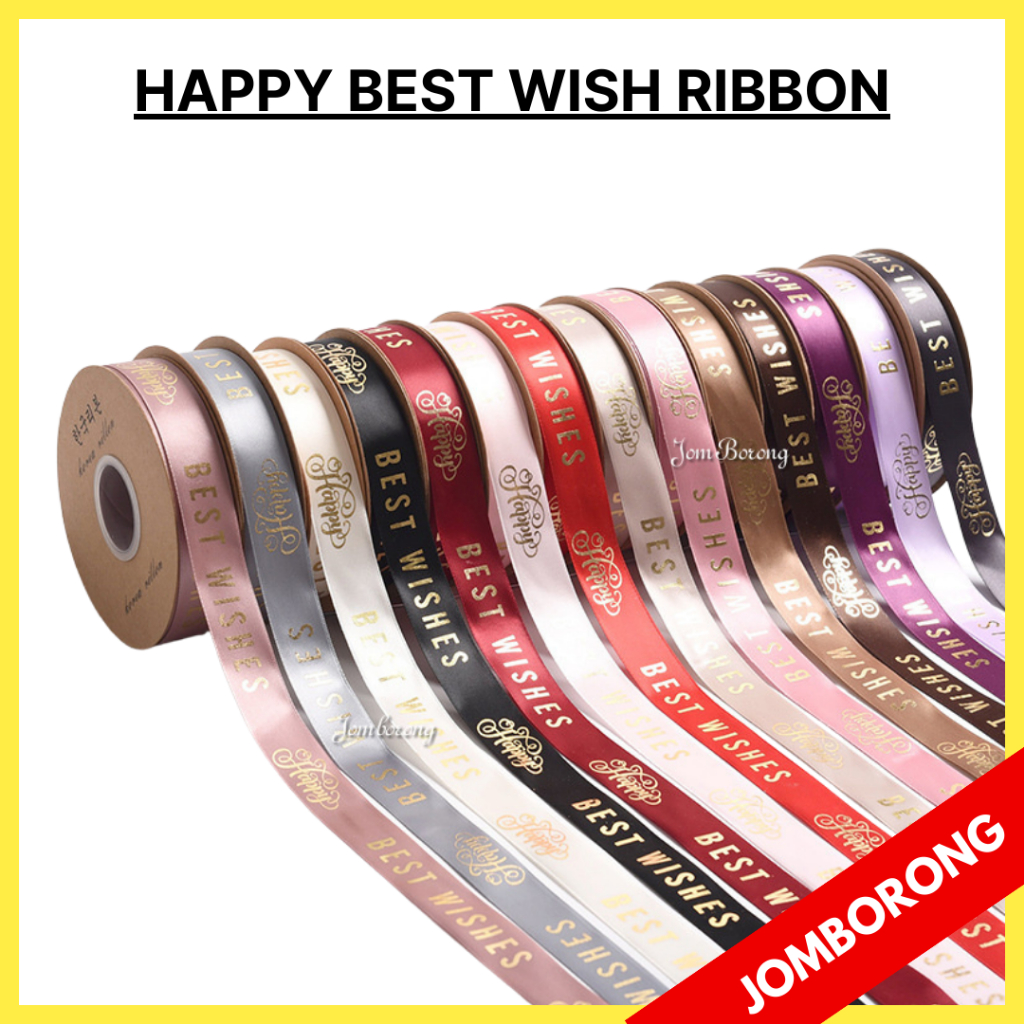 (22M) 2.5CM HAPPY BEST WISH Ribbon Riben Reben Satin Organza Gift ...