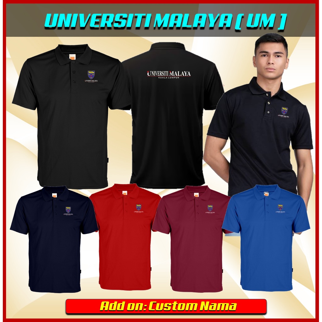 UM (UNIVERSITI MALAYA) | BOLEH TAMBAH NAMA ANDA | QUICKDRY POLO ...