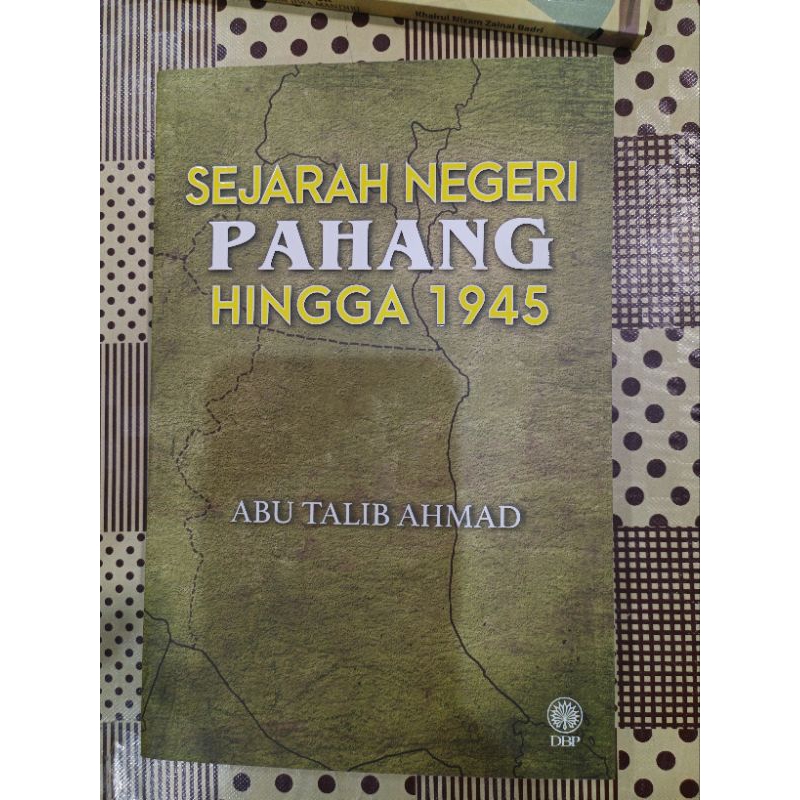 ZBH. Sejarah Negeri Pahang hingga 1945. Abu Talib Ahmad | Shopee Malaysia