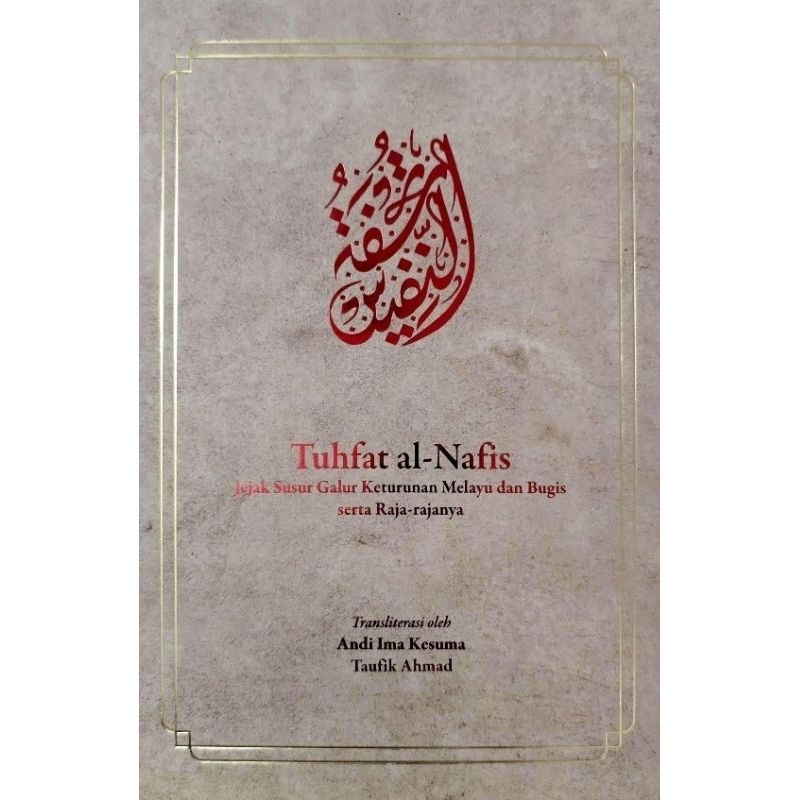 TUHFAT AL-NAFIS, Jejak Susur Galur Keturunan Melayu Dan Bugis serta ...