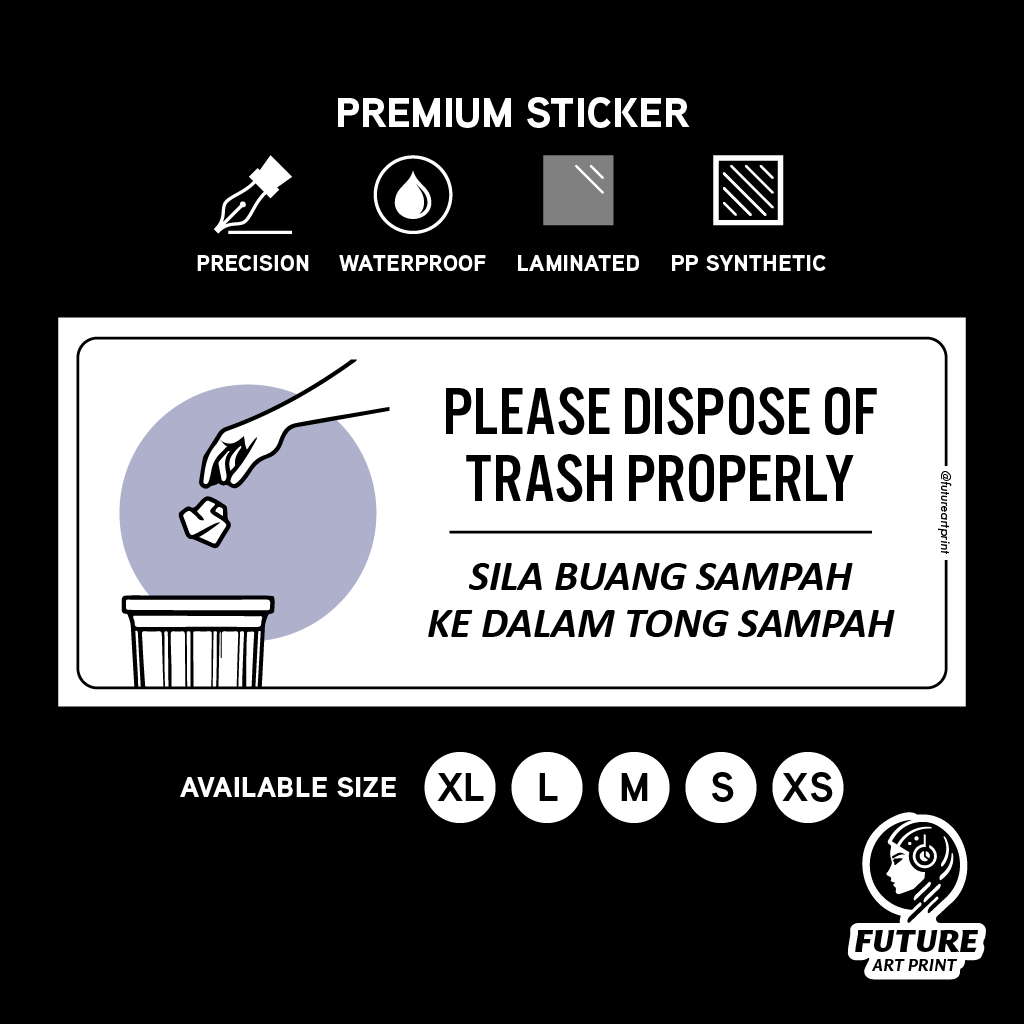 Please Dispose of Trash Properly. Sila Buang Sampah Ke Tong. Sticker ...