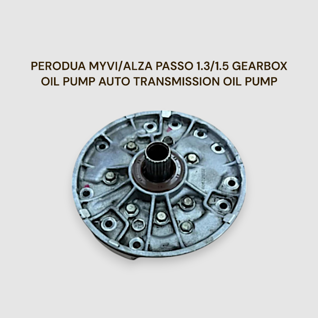 PERODUA MYVI/ALZA PASSO 1.3/1.5 GEARBOX OIL PUMP AUTO TRANSMISSION OIL ...
