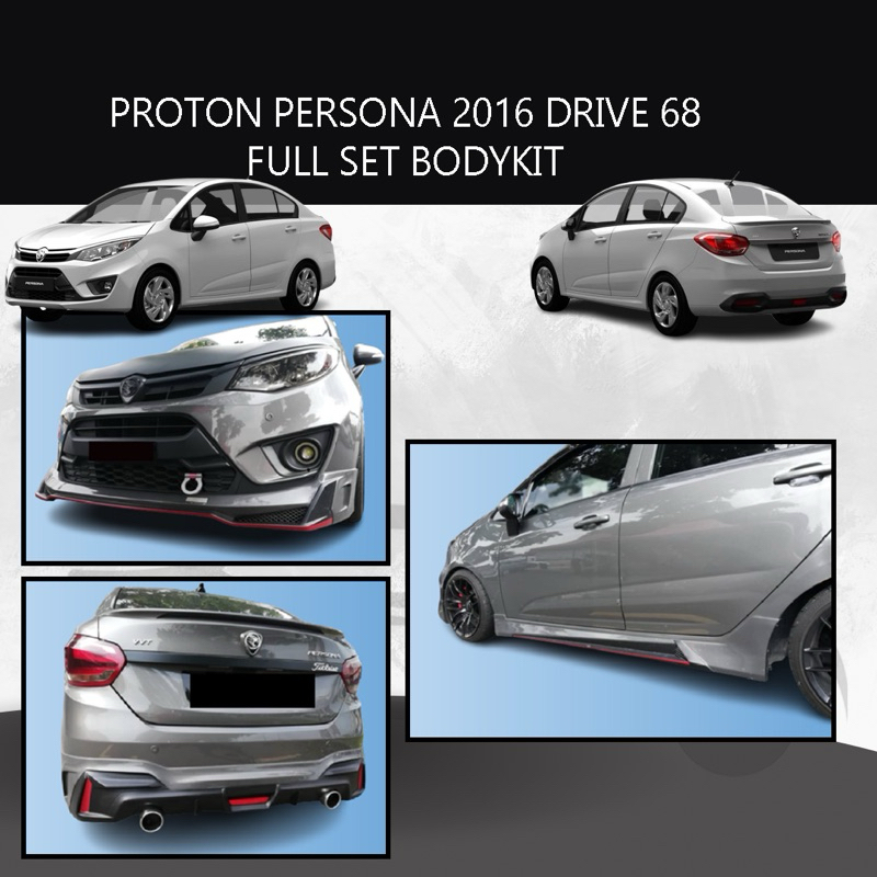 PROTON PERSONA 2016 DRIVE 68 D68 STYLE FULL SET FRONT SKIRT,SIDE SKIRT ...