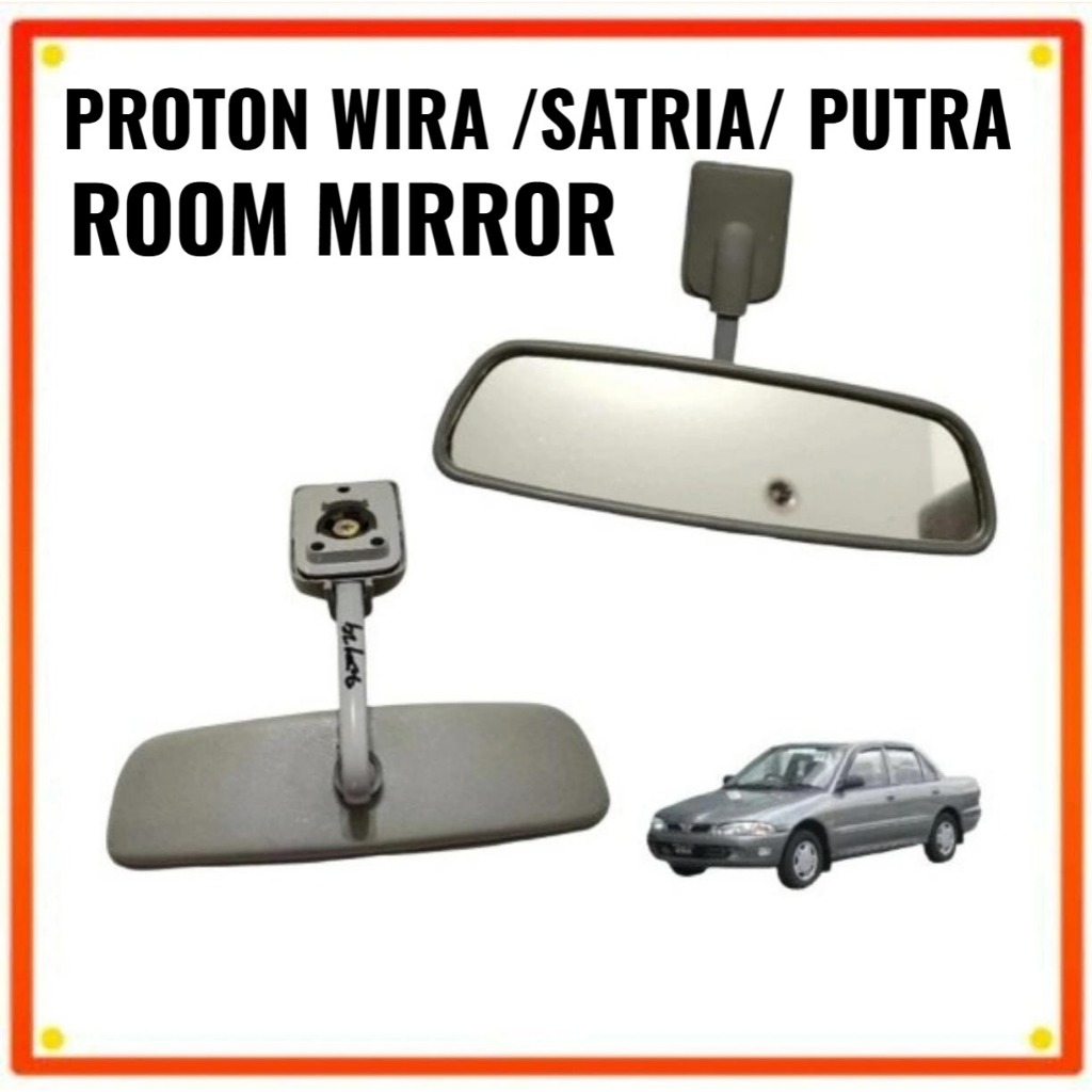 PROTON WIRA SATRIA PUTRA INTERIOR REAR VIEW ROOM ROOF MIRROR CERMIN ...