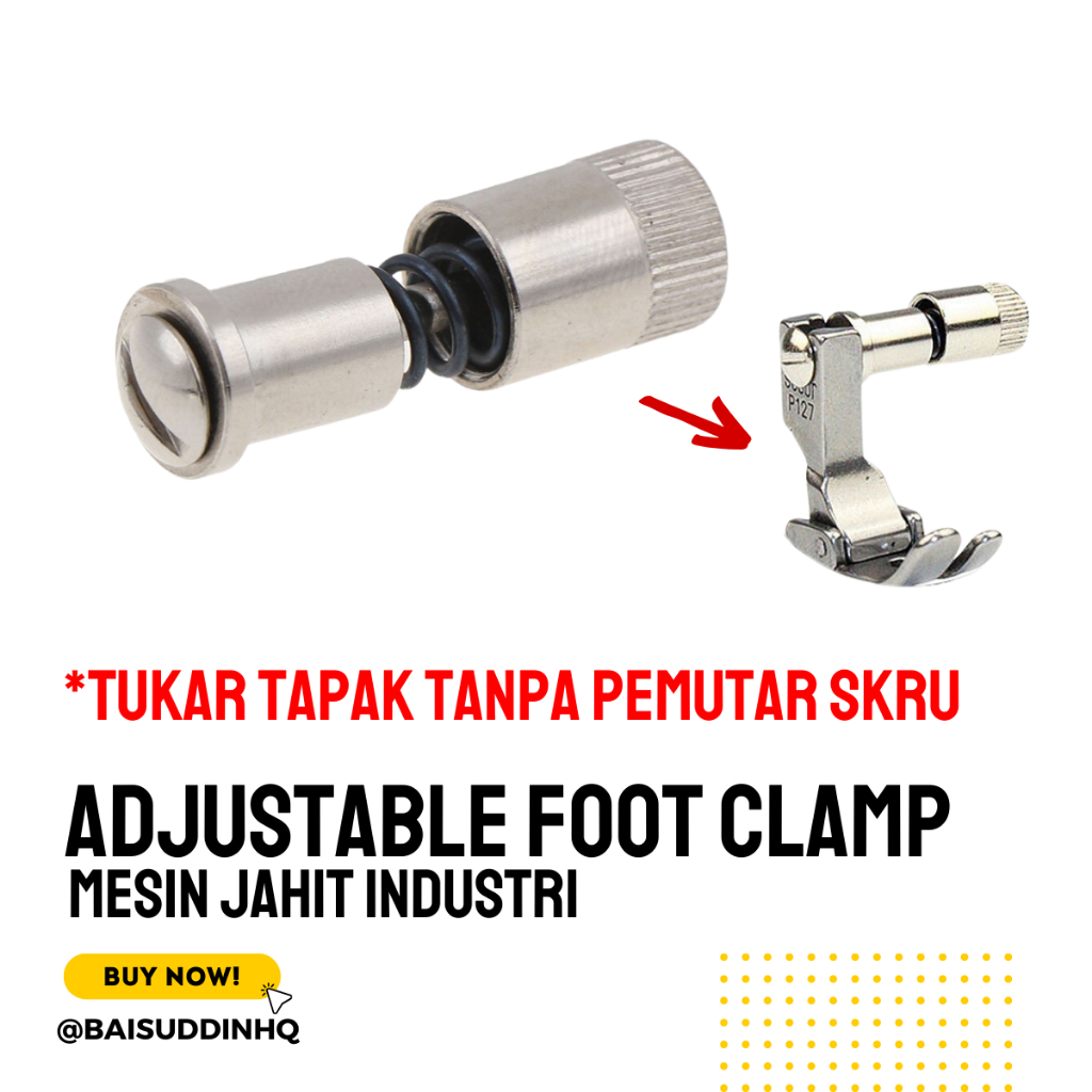 Adjustable Foot Clamp / Alat tukar tapak Mesin Jahit Industri / Easy ...