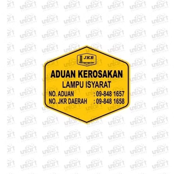 STIKER ADUAN KEROSAKAN LAMPU ISYARAT SPEC JKR PAPARAN PADA TIANG LAMPU ...