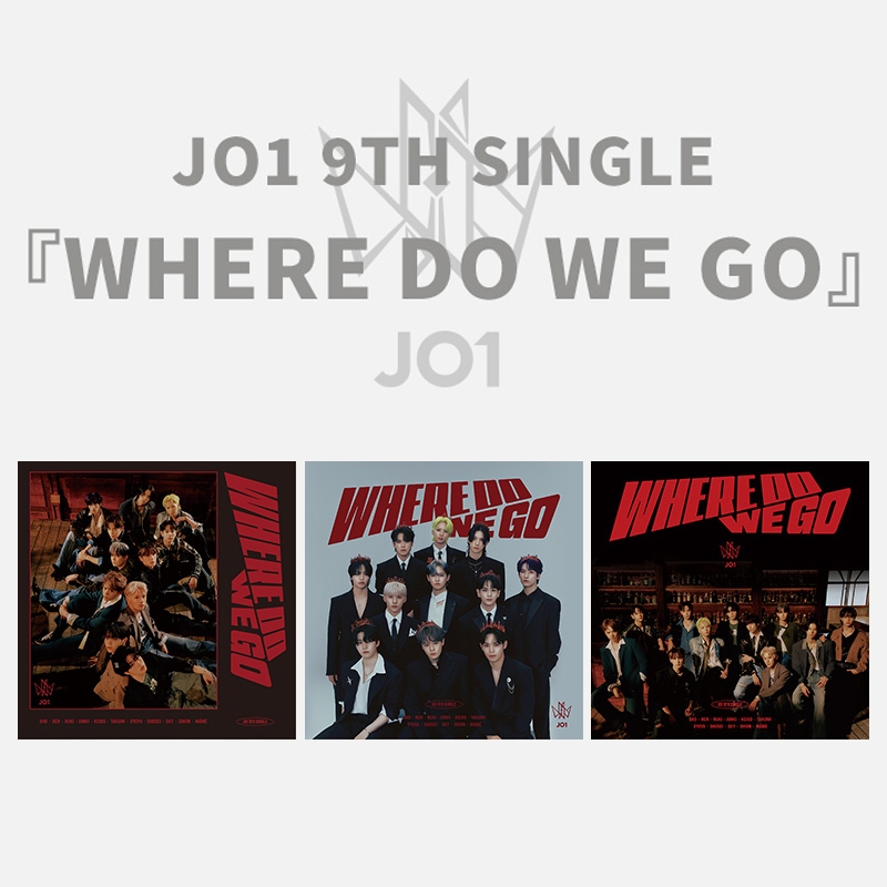 [JO1] 9TH SINGLE WHERE DO WE GO UNSEALED (SET PROMOTION) | Shopee Malaysia