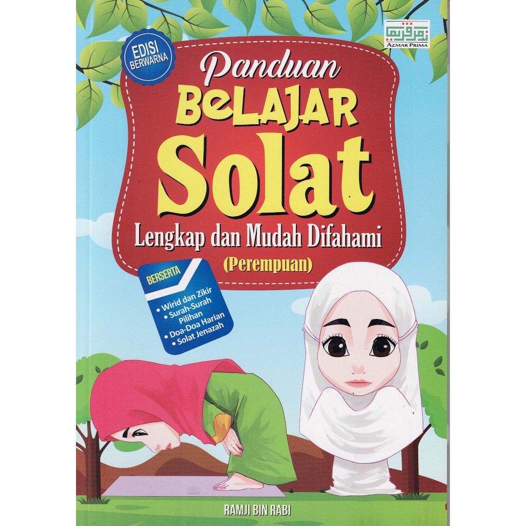 PANDUAN BELAJAR SOLAT LENGKAP DAN MUDAH DIFAHAMI (PEREMPUAN) EDISI ...