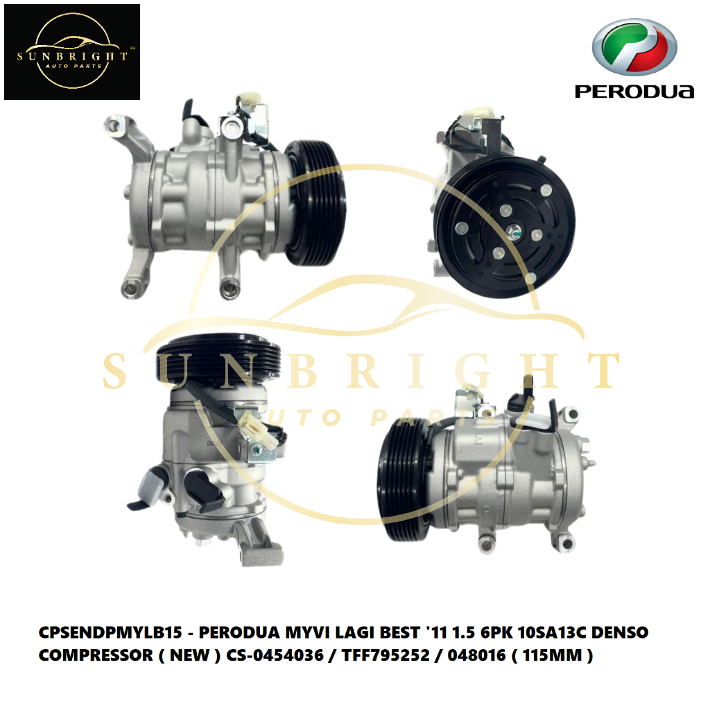 PERODUA MYVI LAGI BEST '11 1.5 6PK 10SA13C DENSO COMPRESSOR ( NEW ) CS ...