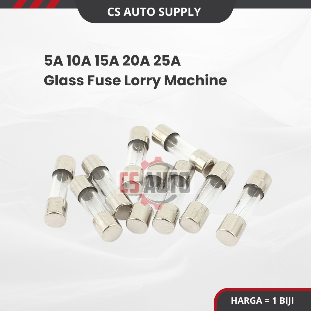 Glass Fuse Fuis Kaca Lori Kereta Machine 5a 10a 15a 20a 25a | Shopee Malaysia