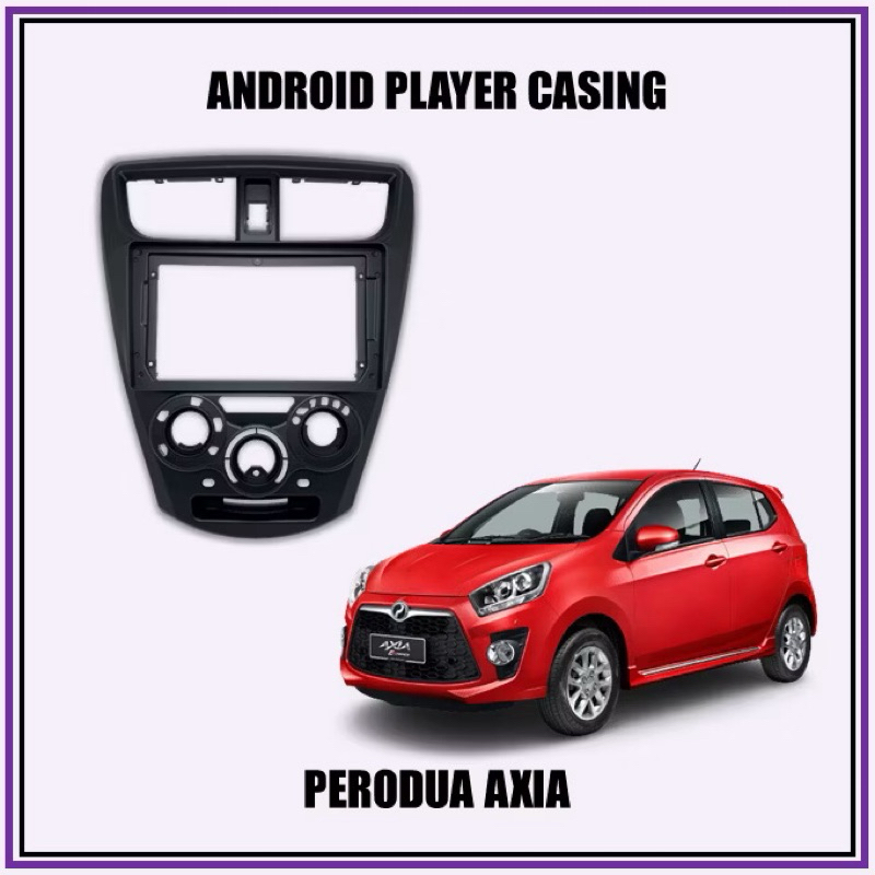 Perodua Axia 9 Inch Car Android Player Casing (With Plug and Play ...
