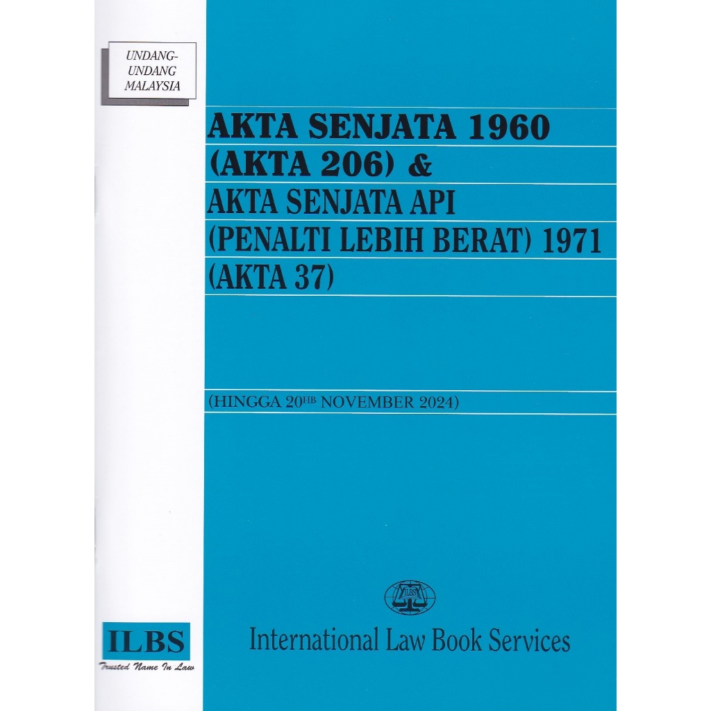 Akta Senjata 1960 (Akta 206) & Akta Senjata Api (Penalti Lebih Berat ...