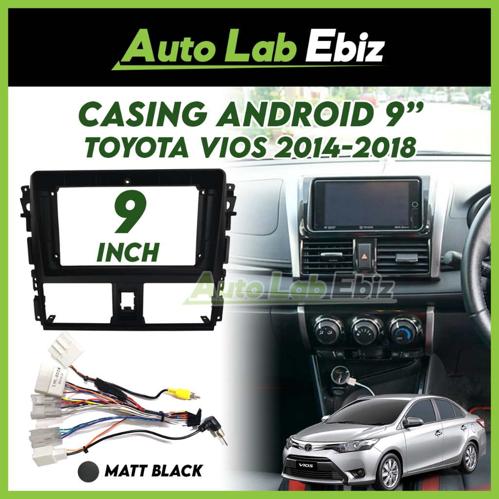 Toyota Vios 2014-2018 Android Player Casing 9" inch with Socket Toyota ...