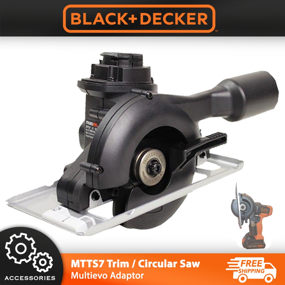 BLACK & DECKER Trim/Circular Saw Adaptor For EVO185 MTTS7-XJ | Shopee ...