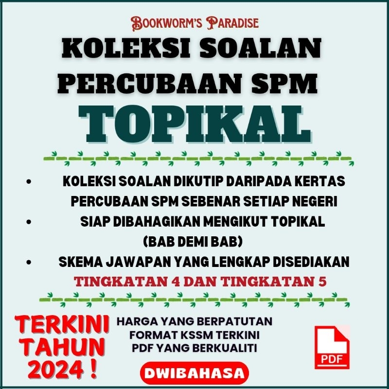 [SOFTCOPY/PDF] KOLEKSI SOALAN PERCUBAAN TOPIKAL SPM| TAHUN 2024 | TINGKATAN 4 & 5 | FORMAT ...